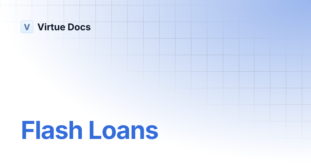 Flash Loans | Virtue Docs